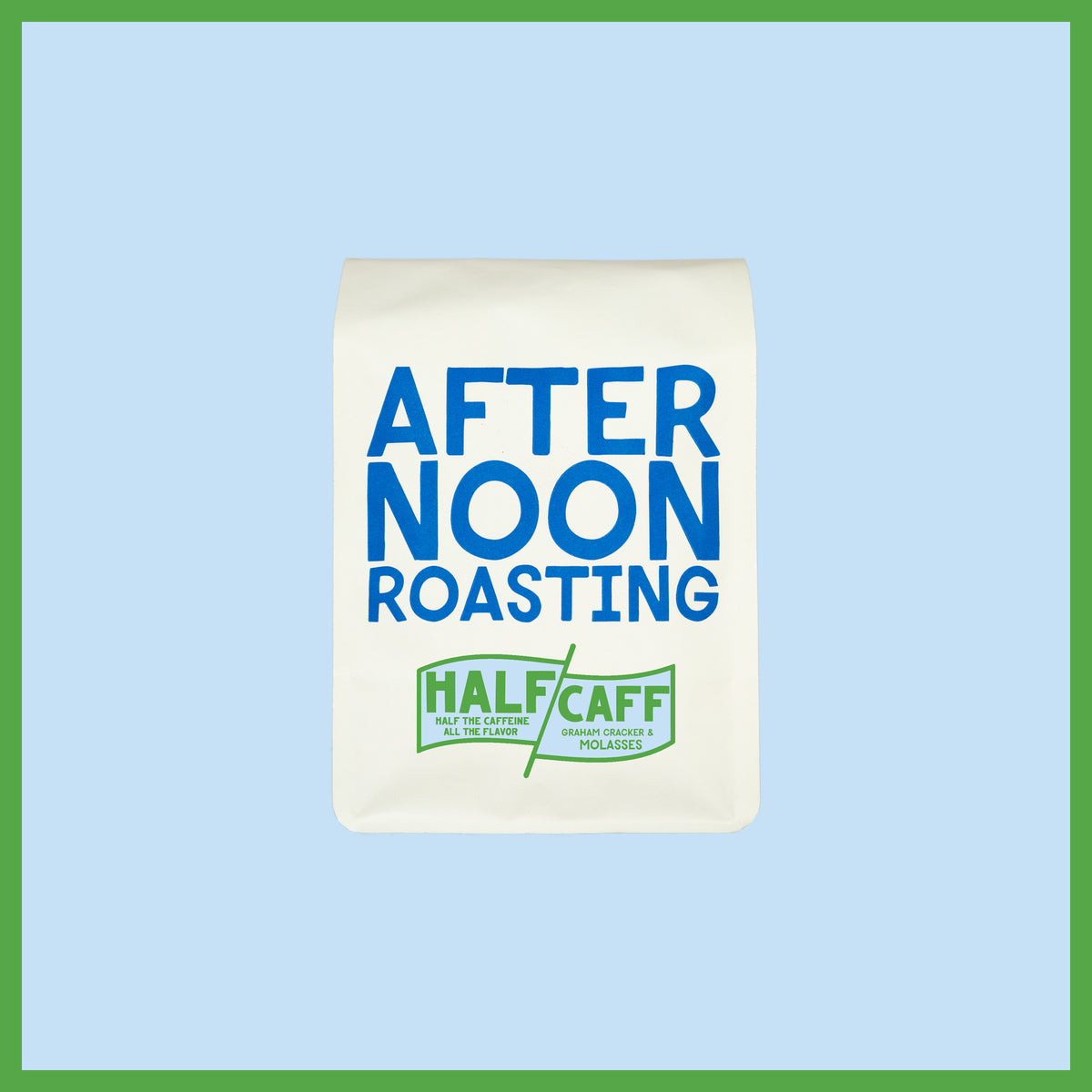 HALF CAFF – afternoon roasting